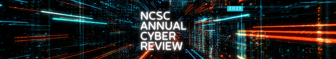 NCSC Annual Review is published for 2023 - DPE Knowledge Bank